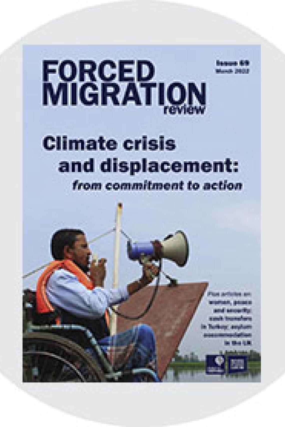 New issue of Forced Migration Review with feature on climate crisis and ... New issue of Forced Migration Review with feature on climate crisis and ...